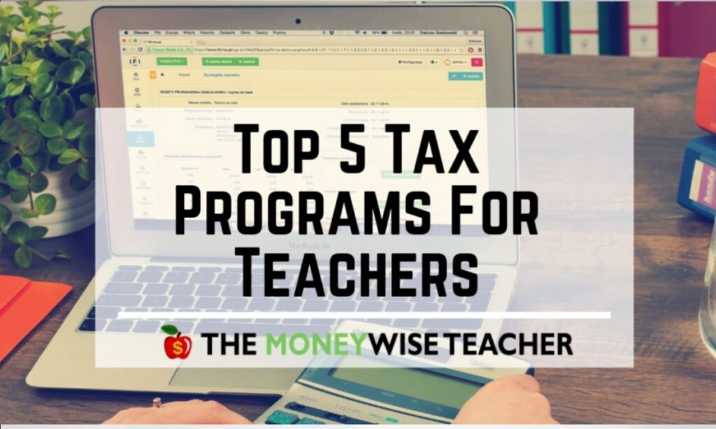 The 5 Best Tax Software Programs for Teachers in 2022